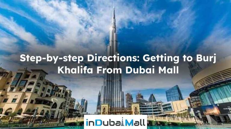 How to Get to Burj Khalifa From Dubai Mall? Introducing Best Ways - in ...