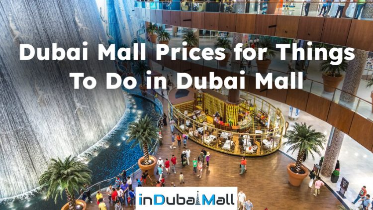 Dubai Mall Prices, Today Prices in Dubai Mall, Dubai Mall Cost | in ...