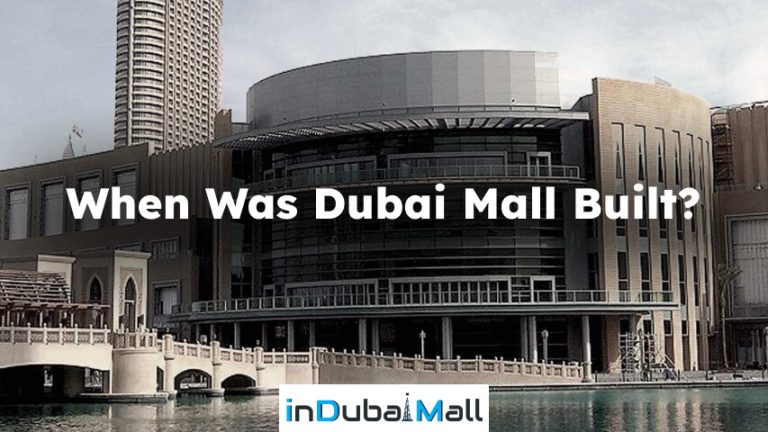when was dubai mall built? dubai mall opening date | in Dubai Mall