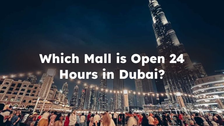 Which Mall is Open 24 Hours in Dubai? 24 Hours Mall in Dubai | in Dubai ...