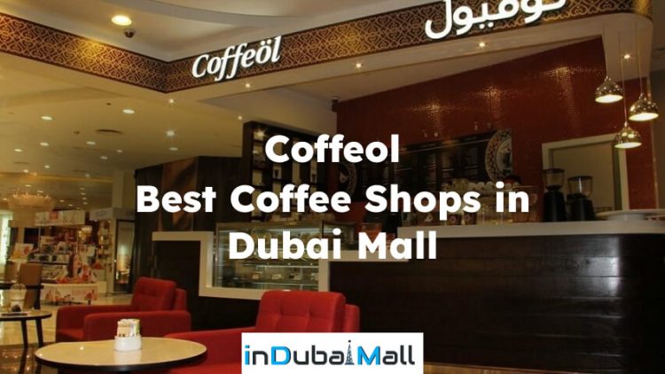Best Cafe in Dubai Mall , Coffee Shop in Dubai Mall | in Dubai Mall