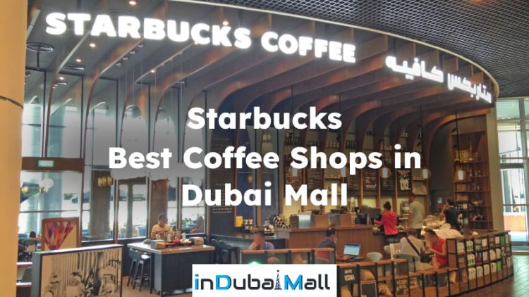 Best Cafe in Dubai Mall , Coffee Shop in Dubai Mall | in Dubai Mall