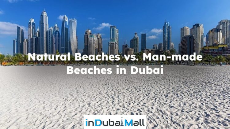 Are Dubai Beaches Man Made? Full Review | in Dubai Mall