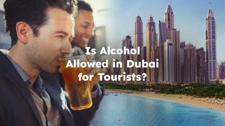 Is Alcohol allowed in Dubai for tourists? dubai alcohol laws 2025 | in ...
