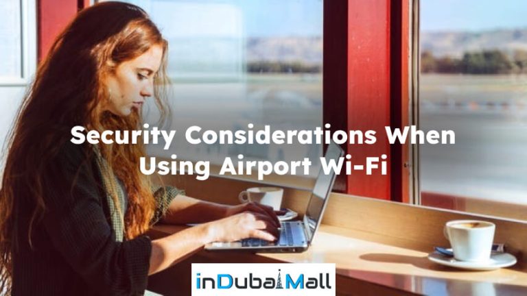 does dubai airport have free wifi? Dubai Airport Free Wifi | in Dubai Mall