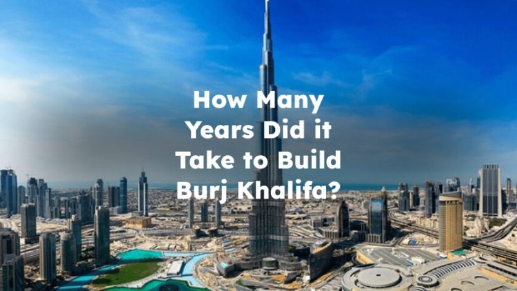 How Many Years Did it Take to Build Burj Khalifa? | in Dubai Mall