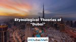 What Does Dubai Mean? dubai name meaning in english | in Dubai Mall