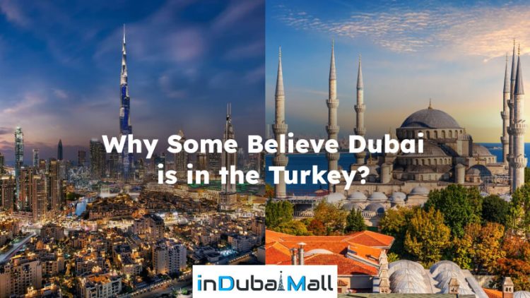 Is Dubai in Turkey? Is Dubai Part of Turkey | in Dubai Mall